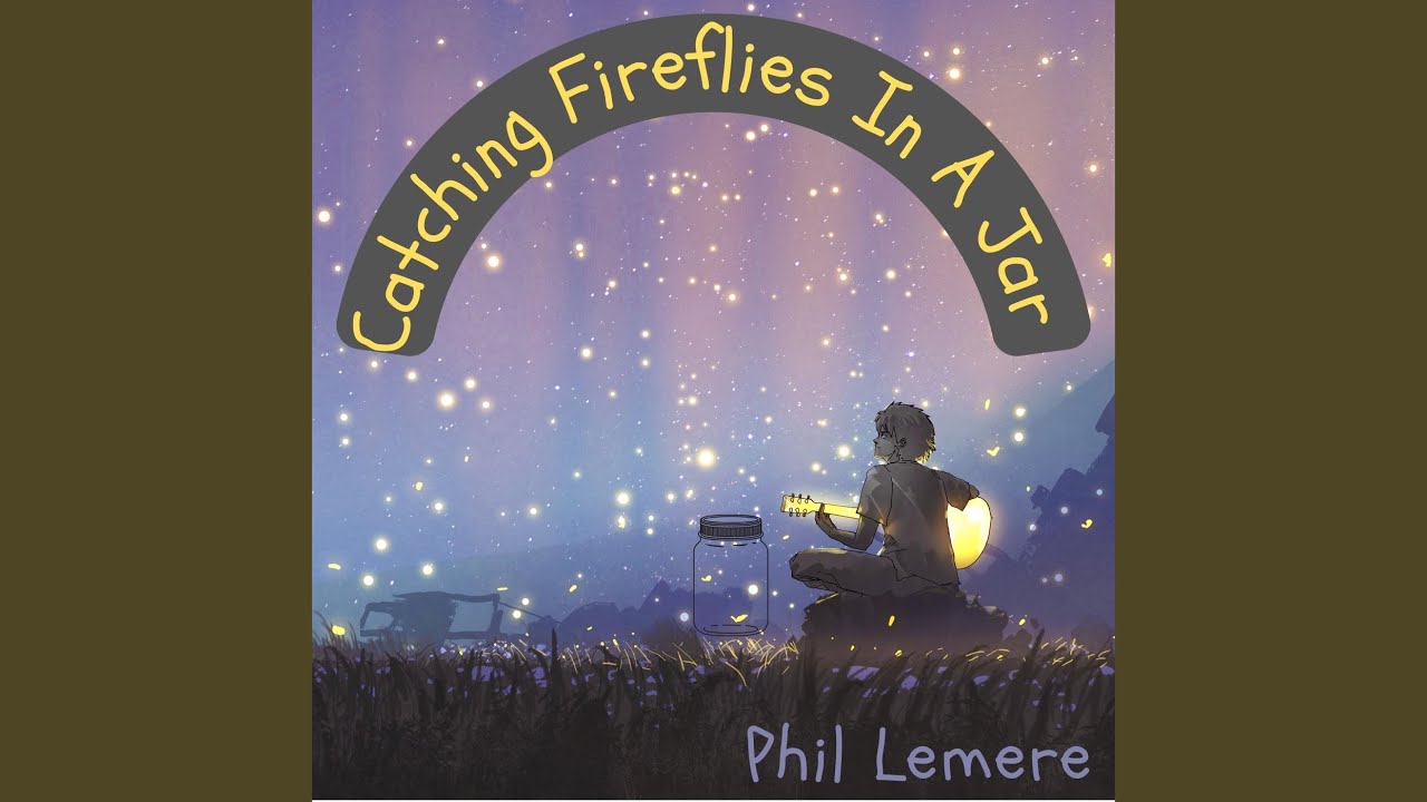 Catching Fireflies in a Jar - YouTube