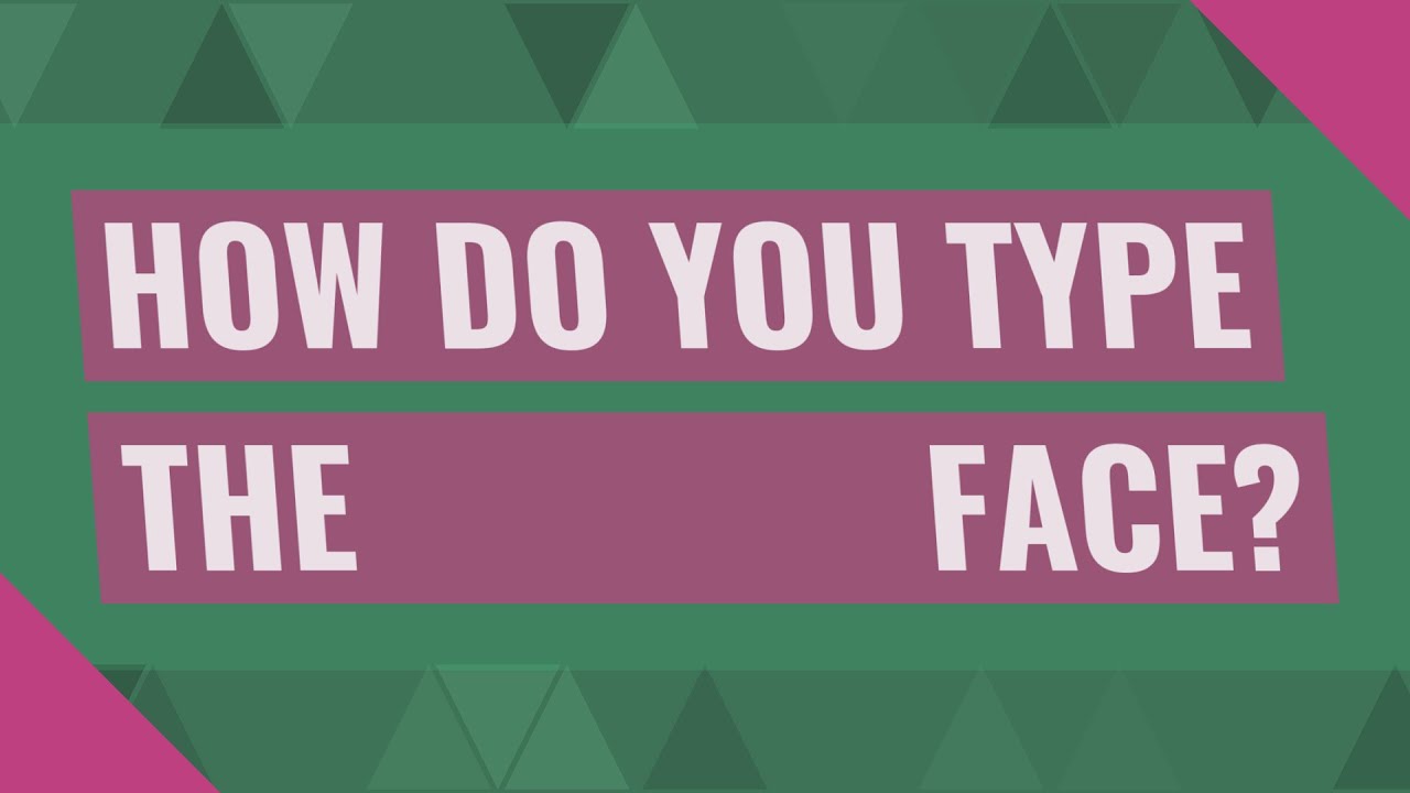 How do you type the ͡ ͜ʖ ͡ face? - YouTube