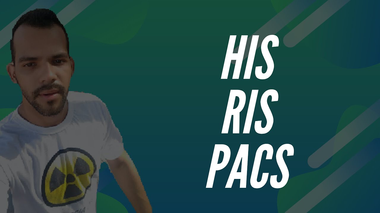 RIS,HIS e PACS - YouTube