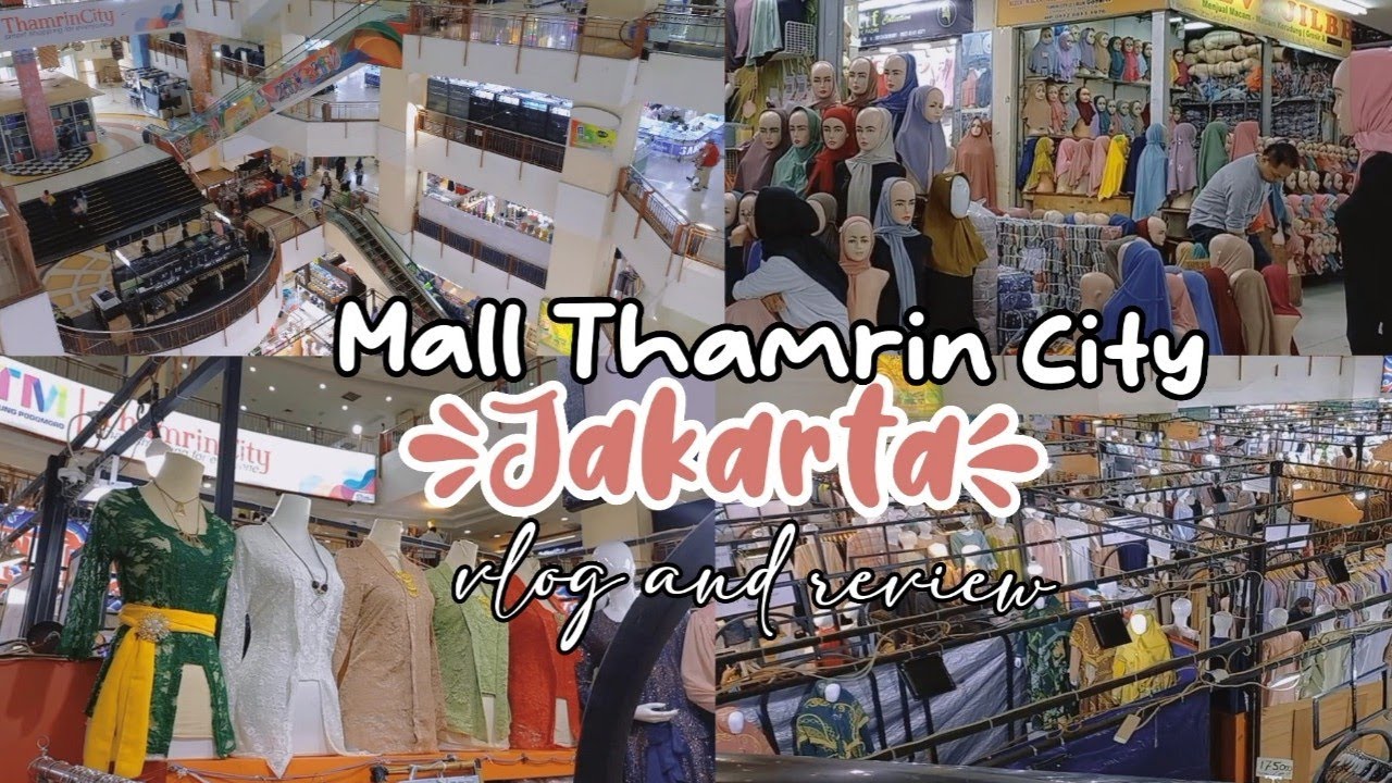 Thamrin City Mall Jakarta | Grosir Pakaian Di Jakarta. - YouTube