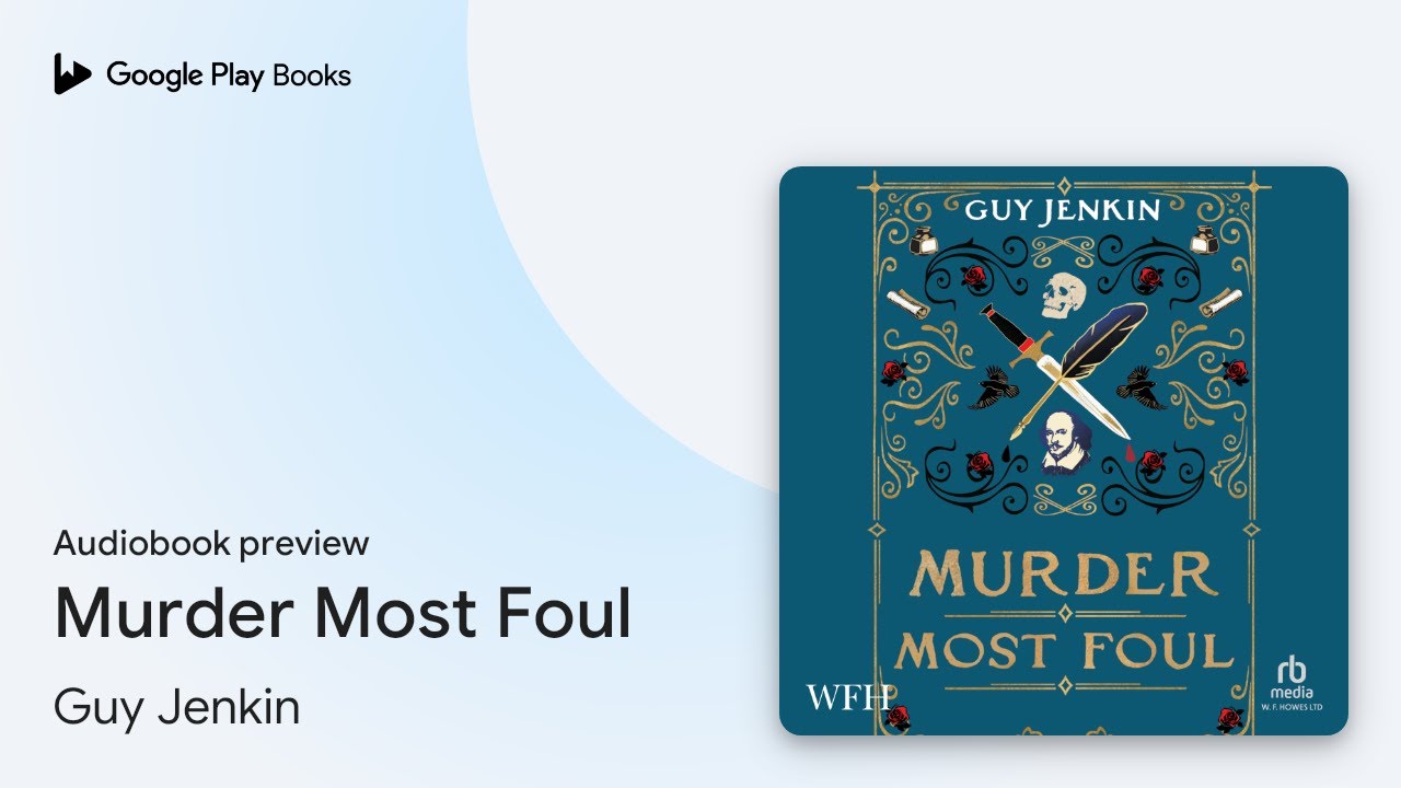 Murder Most Foul by Guy Jenkin · Audiobook preview - YouTube