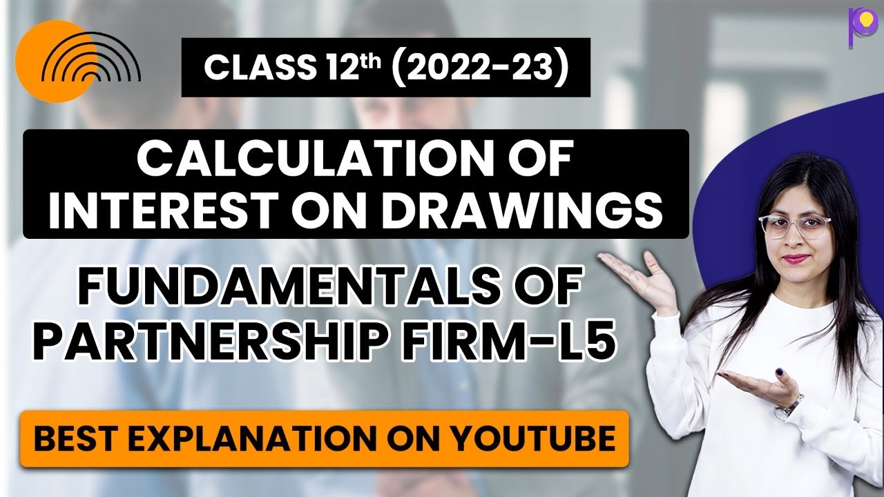 Class 12 | Accounting for Partnership Firms Fundamentals - L5 ...