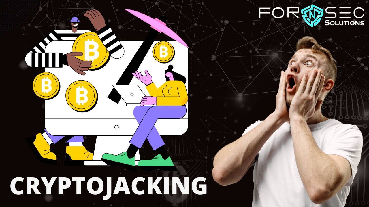 What is Cryptojacking | Cryptojacking | - YouTube