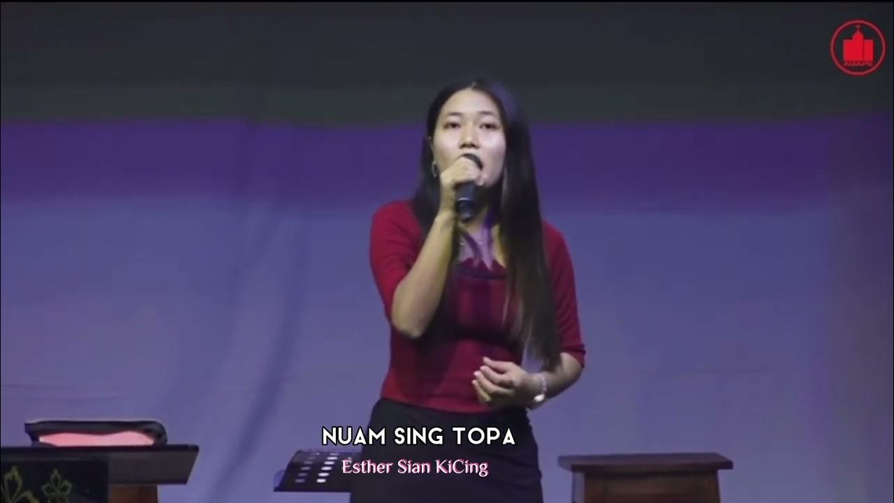 Esther Sian Ki Cing | NUAM SING TOPA || Live || - YouTube