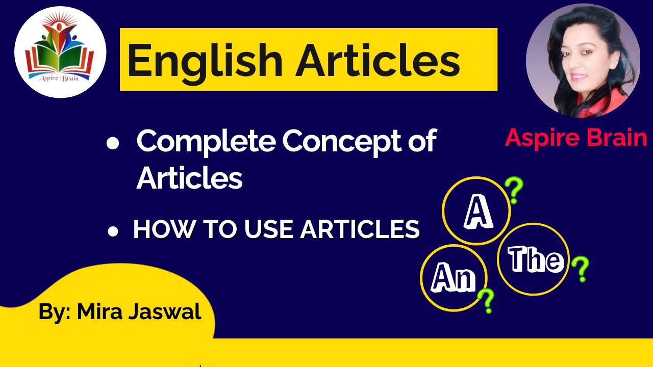 Complete Concept of Articles ! Best Use! Articles / A An The !Article ...