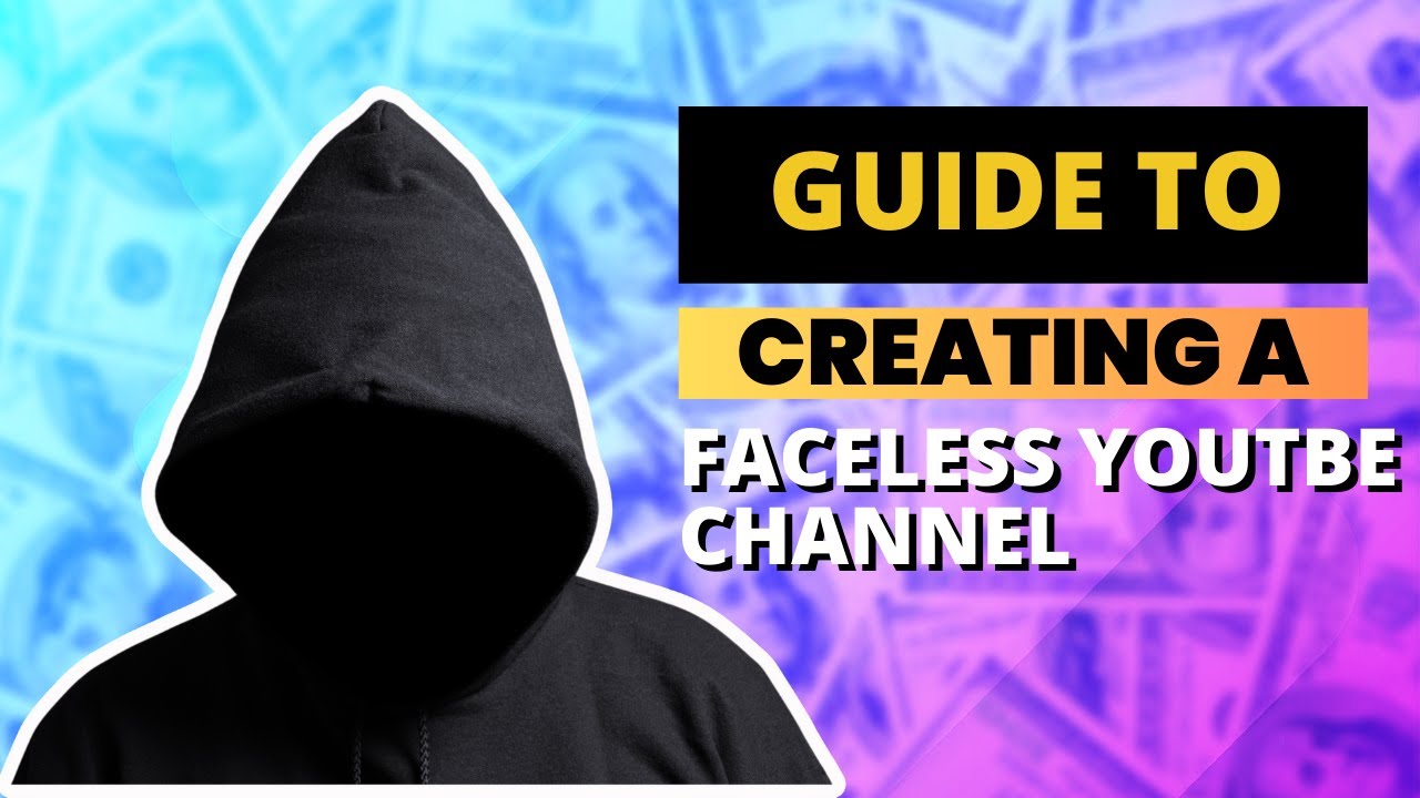 Quickstart Guide To Creating a Faceless YouTube Channel (Really Works ...