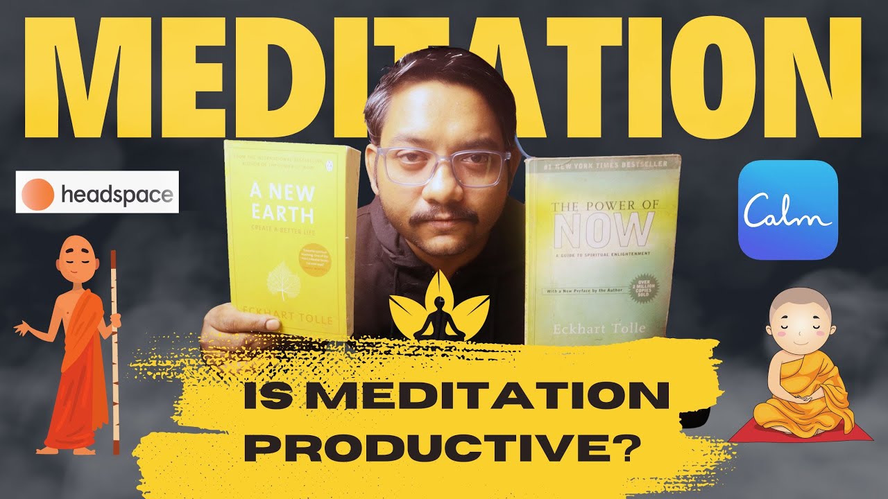 Is Meditation Productive? Exploring Zen, Vipassana, Headspace & Calm ...