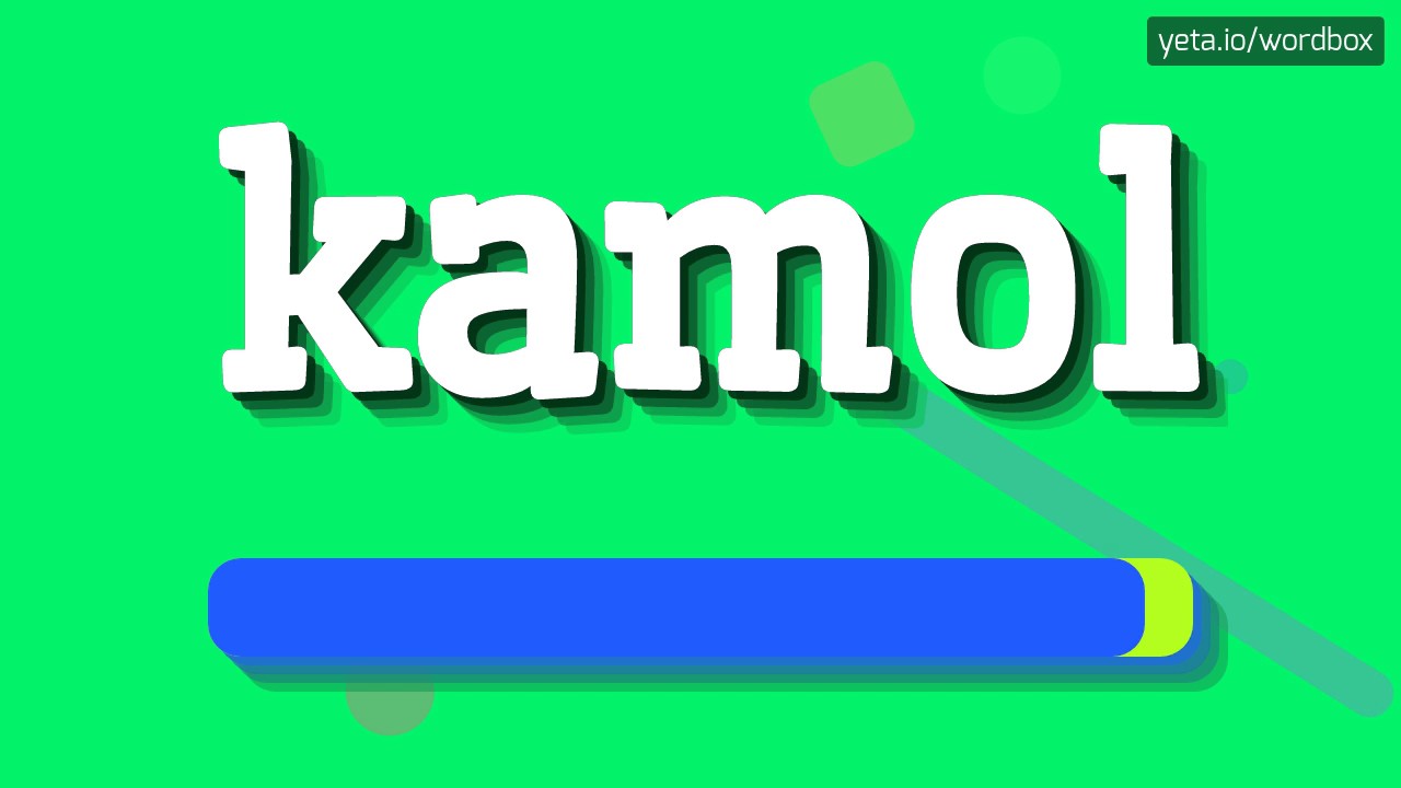 KAMOL - HOW TO PRONOUNCE IT!? - YouTube