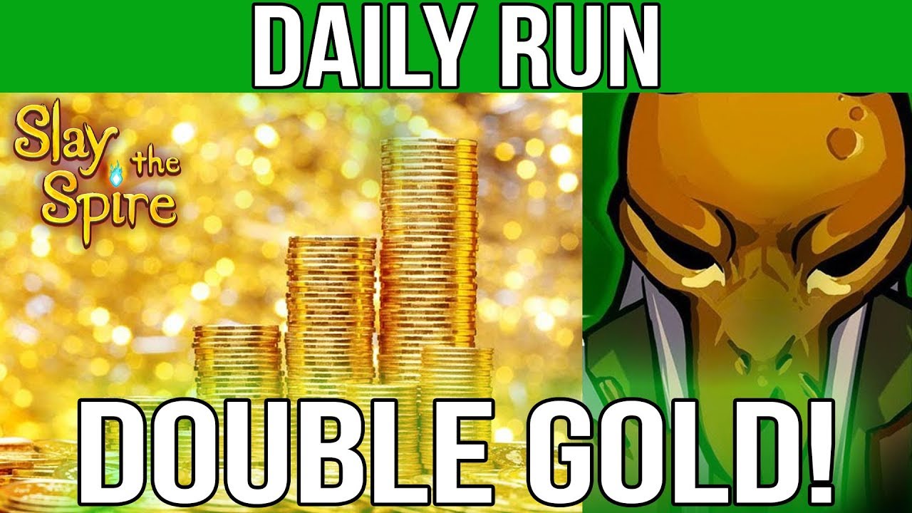 DOUBLE GOLD DAILY! - Slay The Spire - YouTube