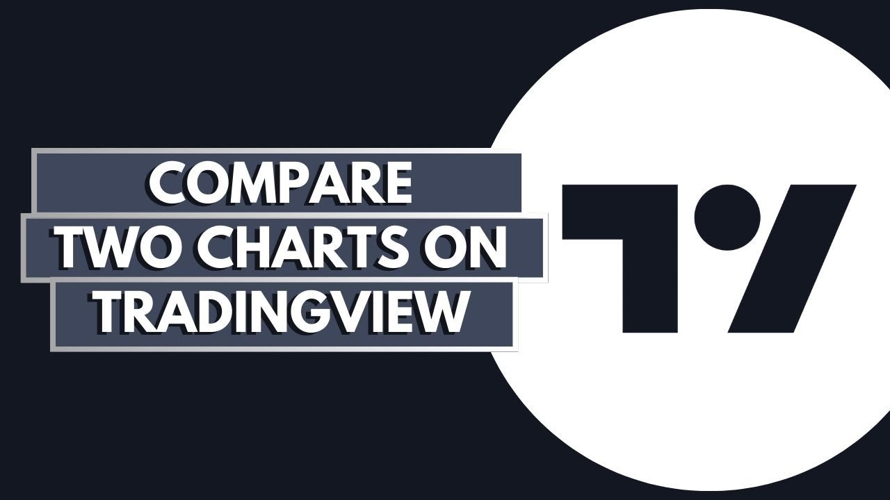 How To Compare Two Charts In TradingView - YouTube