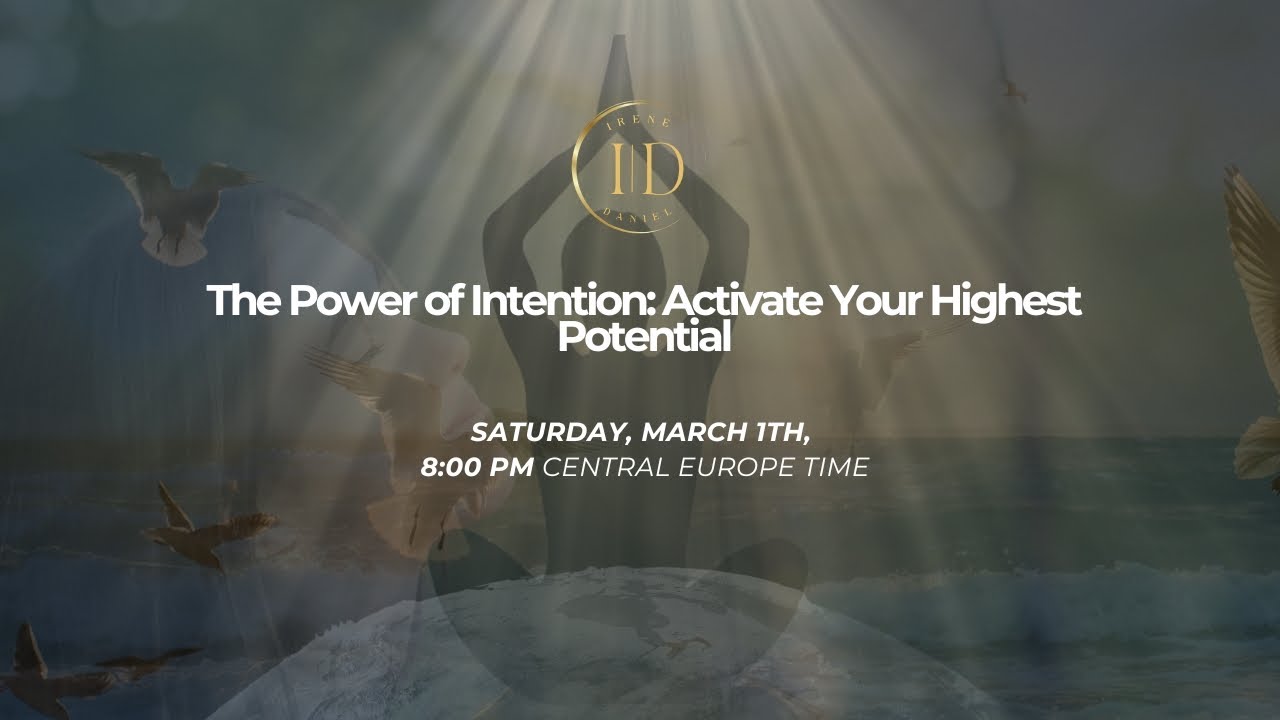 The Power of Intention: Activate Your Highest Potential - YouTube