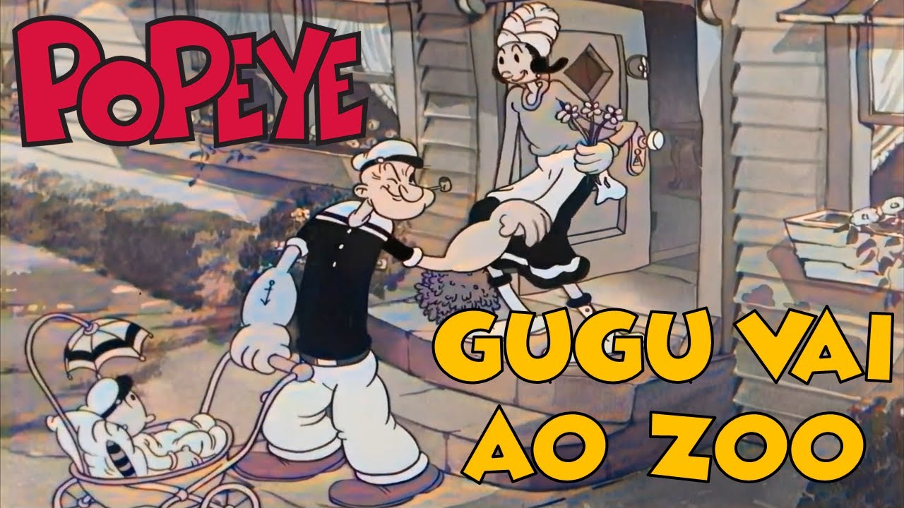 Popeye - Gugu Vai ao Zoo (Colorido) (1936) (Português - Dublado ...