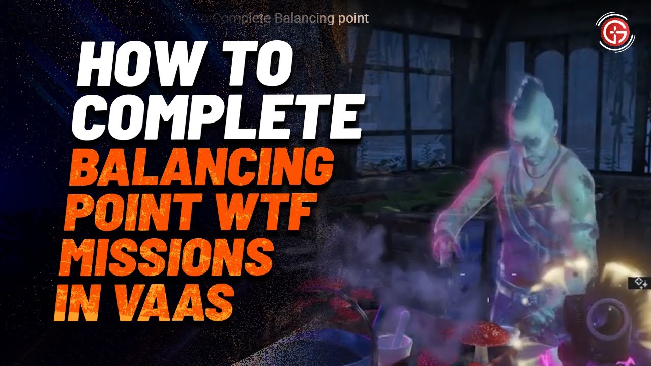 Far Cry 6 Vaas : Insanity : How to Complete Balancing point (All you ...