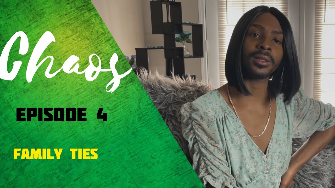 Chaos Episode 4 | Family Ties - YouTube