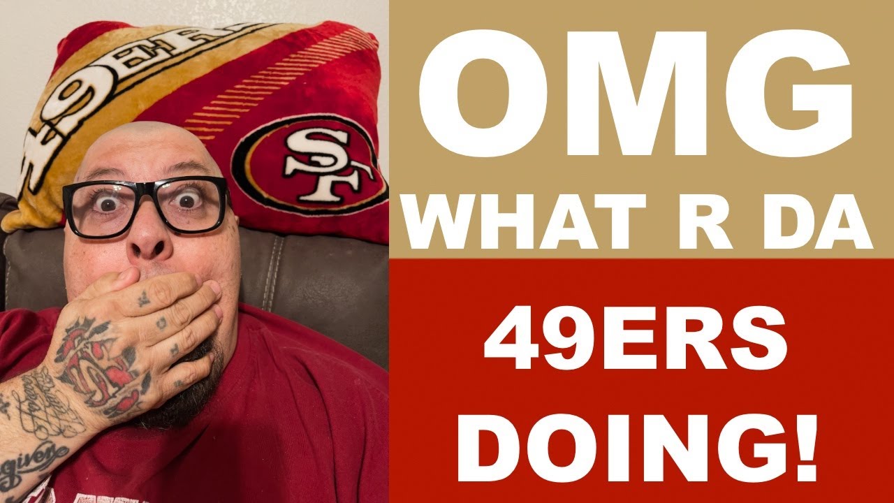 OMG What R the 49ers doing? - YouTube