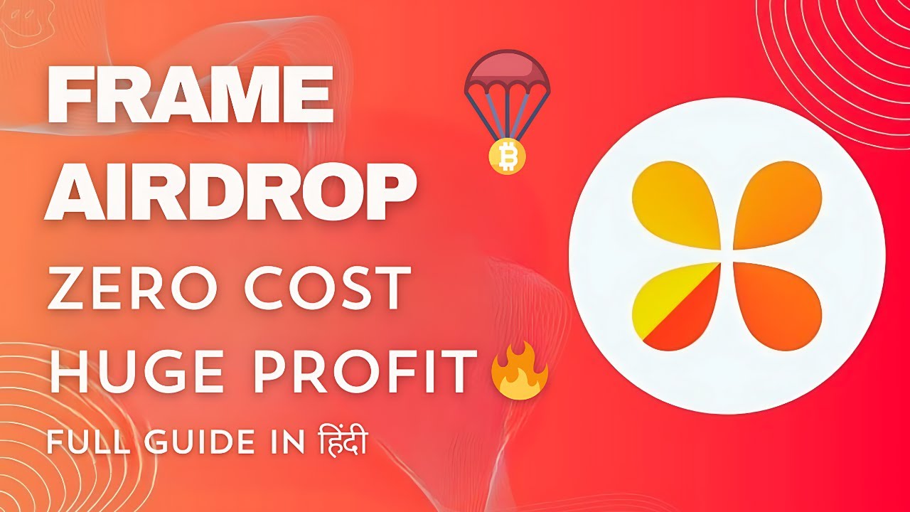 FRAME Airdrop Full Guide 🚀|| Zero Investment || New Crypto Airdrop 🎁 ...