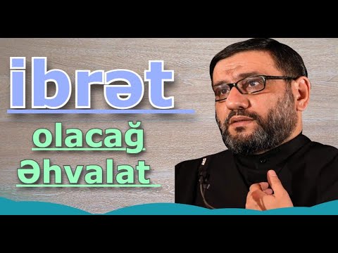 Eşitməli bir əhvalat hekayə - Hacı Şahin - Hər kəs üçün ibrət olacağ Əhvalat