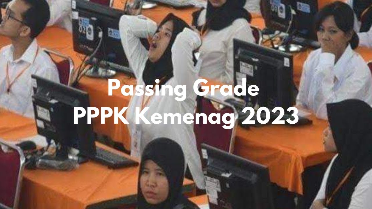 Passing Grade PPPK Kemenag 2023 - YouTube