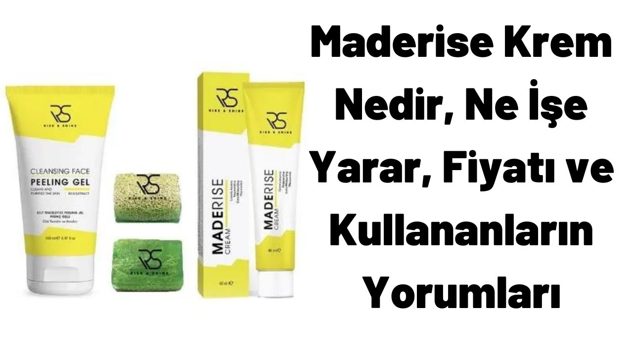 Maderise Krem Nedir, Ne İşe Yarar, Fiyatı ve Kullananların Yorumları ...