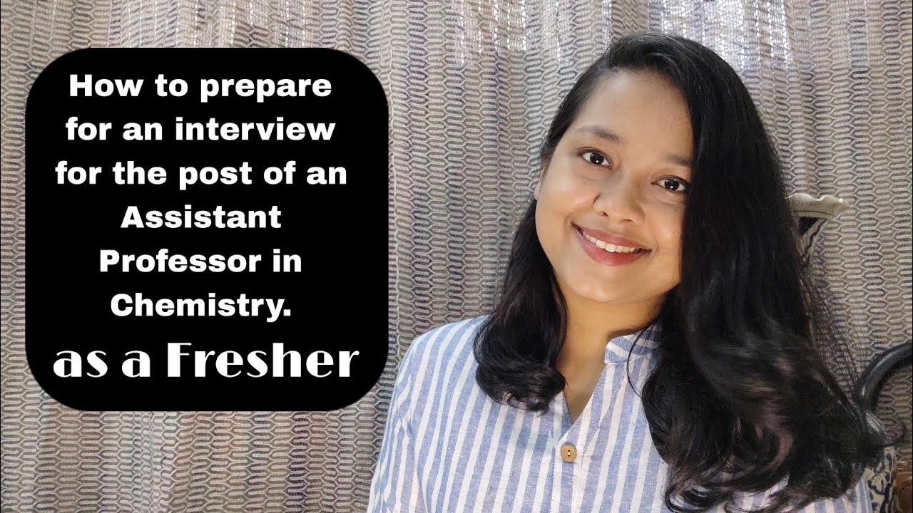 How to prepare for an interview for the post of an Assistant Professor ...
