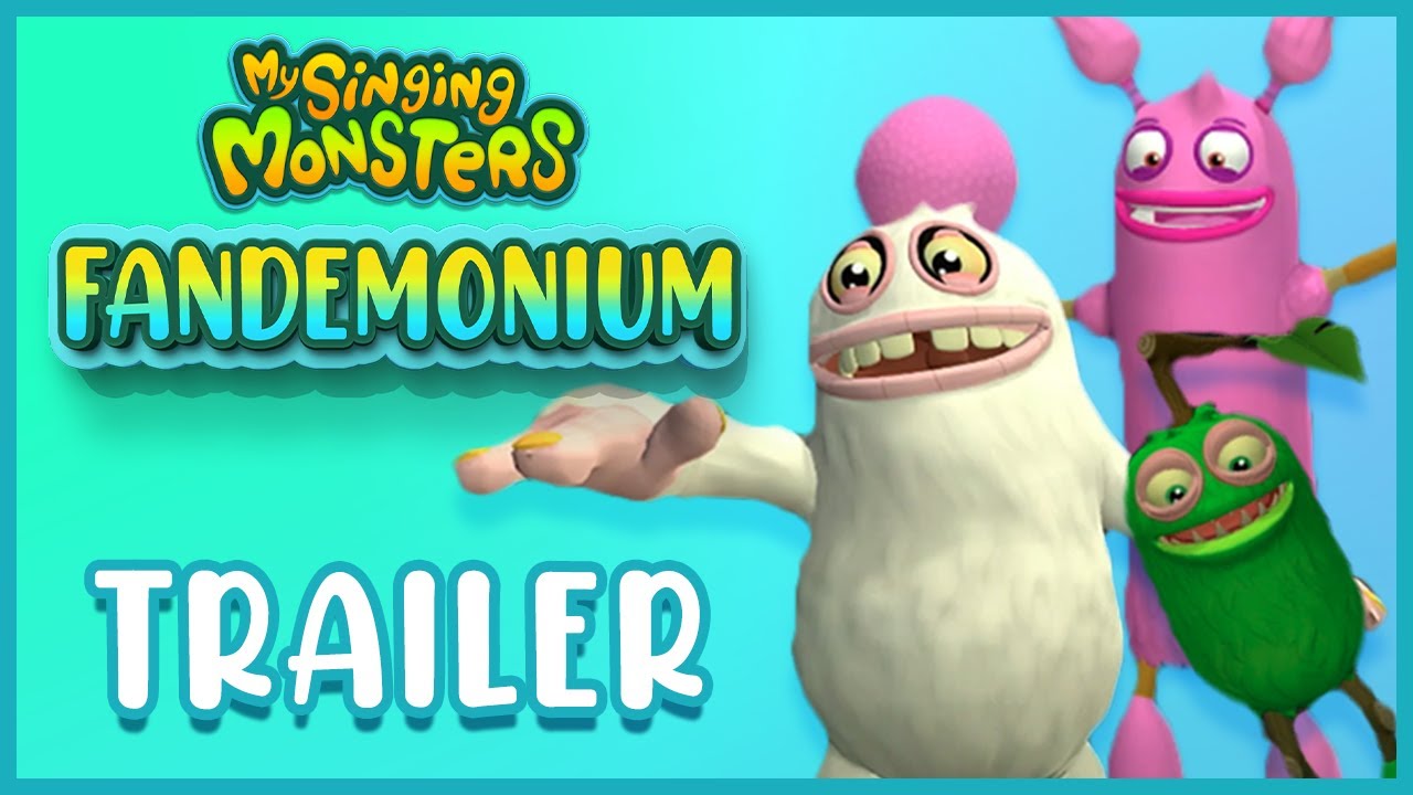 My Singing Monsters: Fandemonium (Official Trailer) - YouTube
