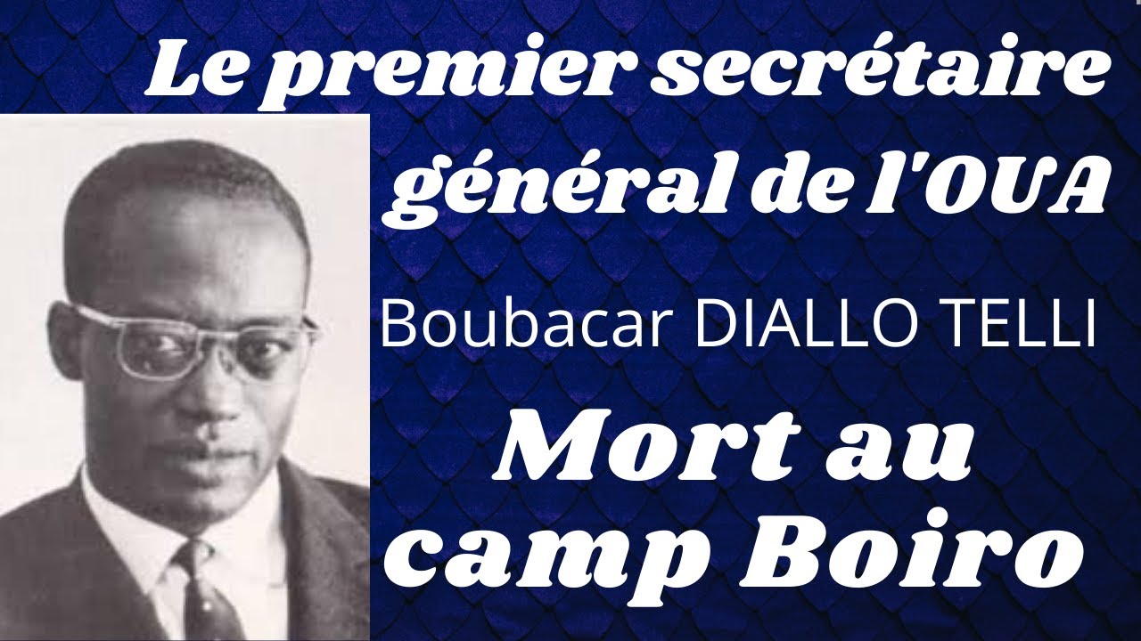 BOUBACAR DIALLO Telli( le primier sécrétaire général de l'OUA) MORT A ...