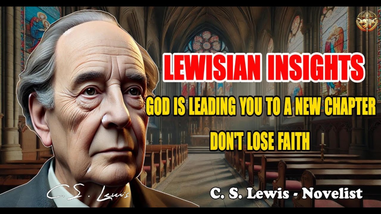 Lewisian Insights: GOD is Leading you to a NEW CHAPTER, Don't lose ...