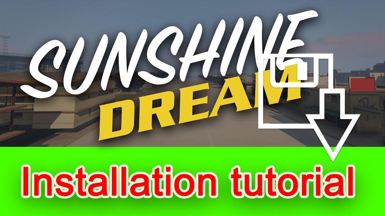 How to install GTA 5 mod Sunshine Dream - YouTube