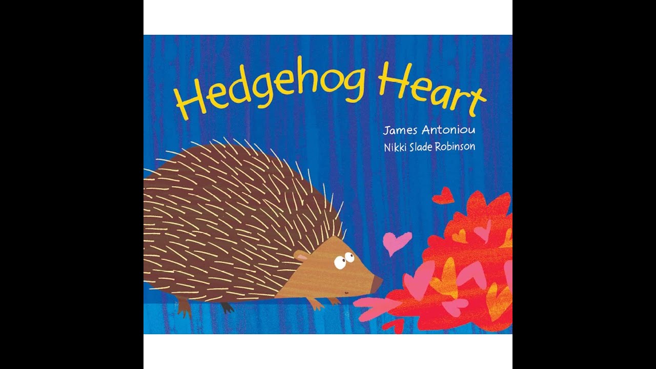 Hedgehog Heart - Bedtime stories for kids, children's books read aloud ...