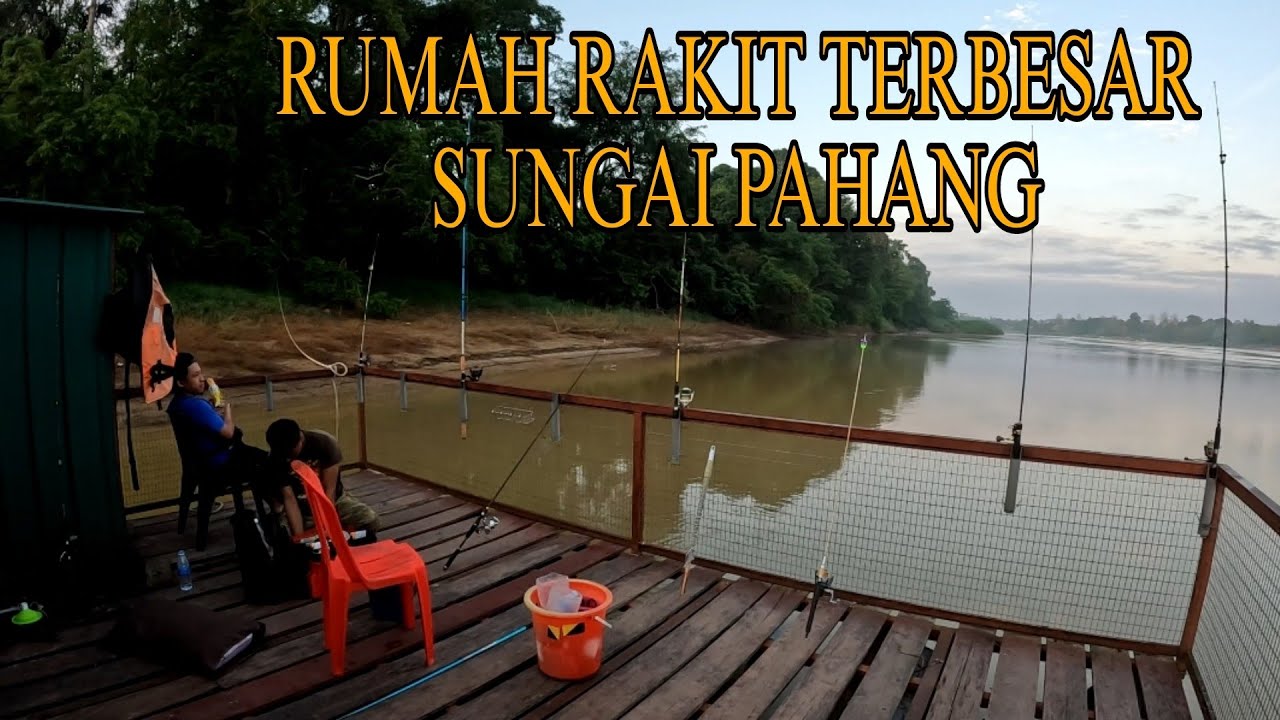 RUMAH RAKIT TERBESAR SUNGAI PAHANG #VLOG 103 ( Memancing Bottom Ikan ...