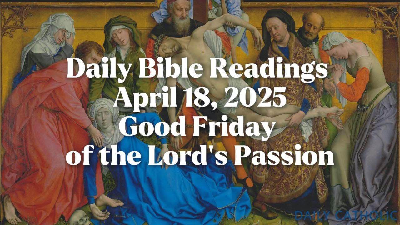 Lenten Bible Readings Good Friday 2025 - YouTube