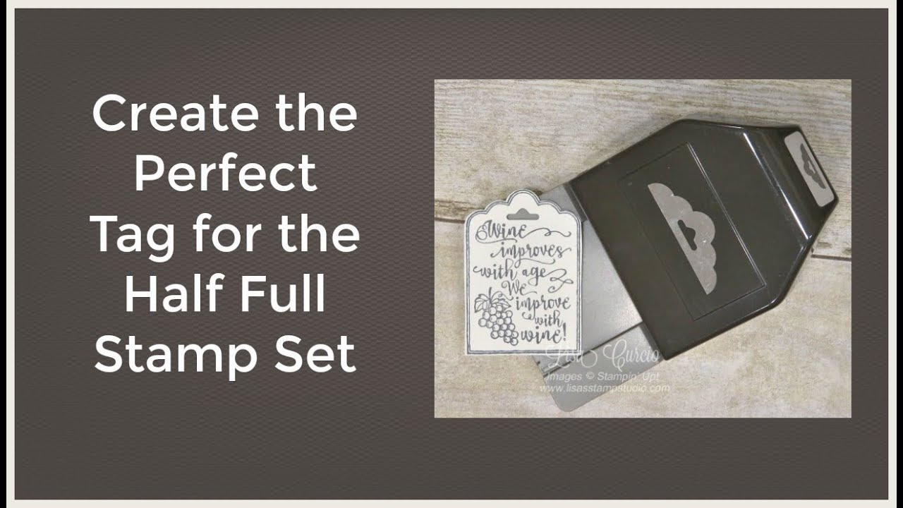 Quick Crafting Tip - Create the Perfect Tag For the Half Full Stamp Set ...
