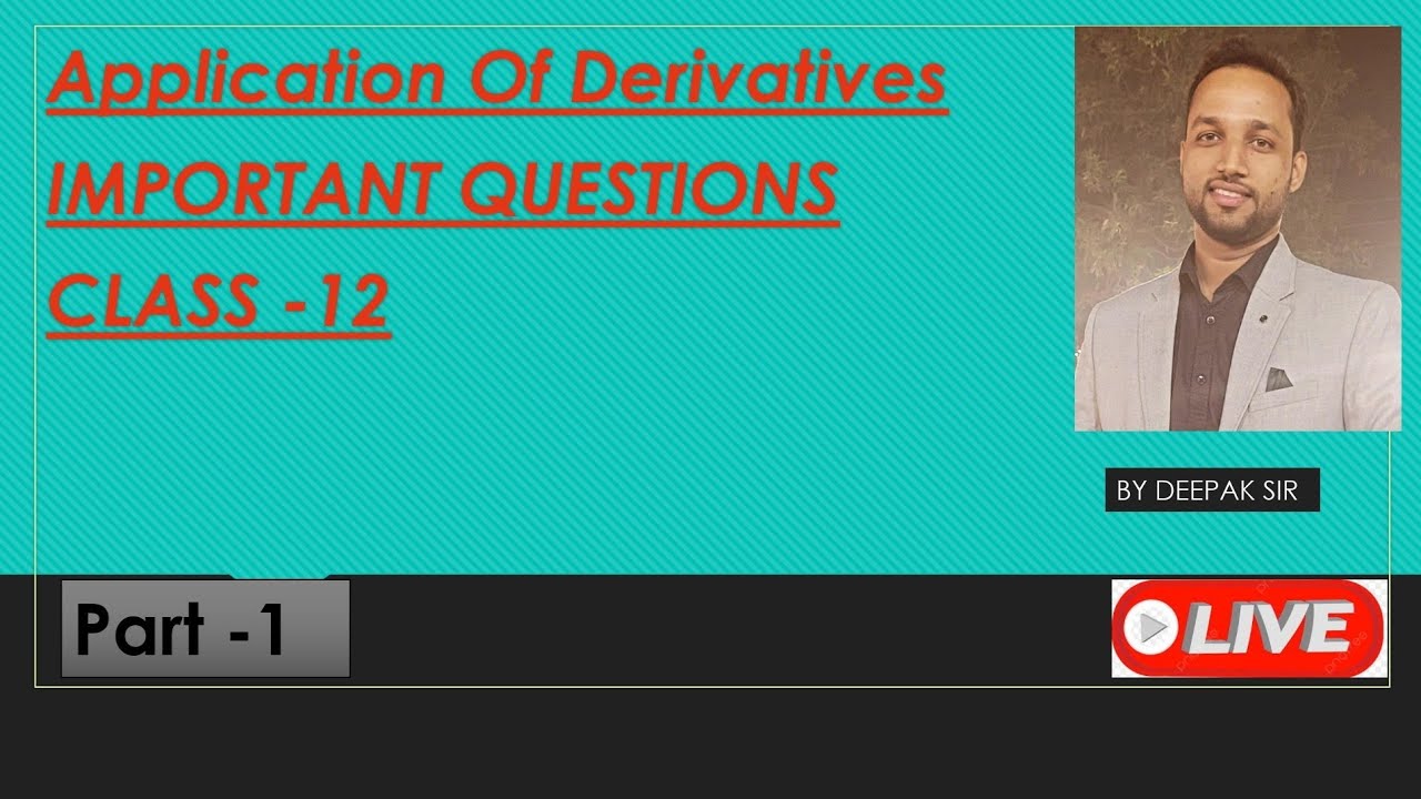 Application Of Derivatives ||Class-12||Important questions || - YouTube