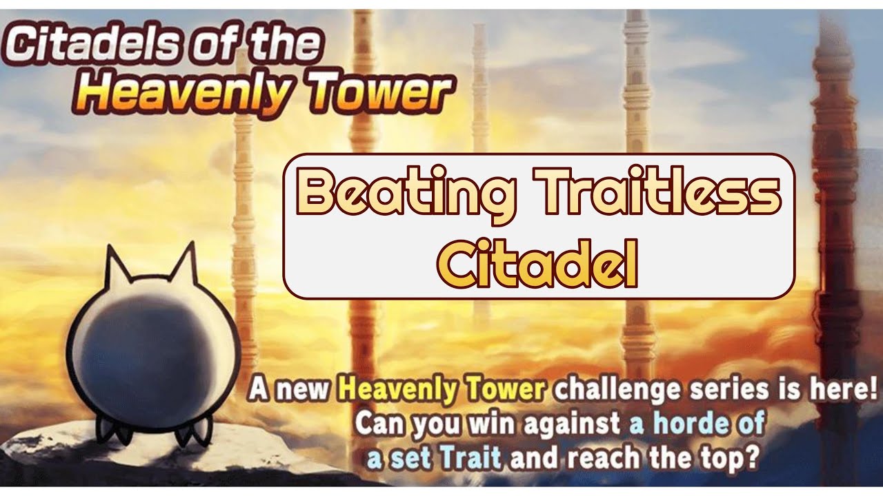 Beating Traitless Citadell in The Battle Cats - YouTube