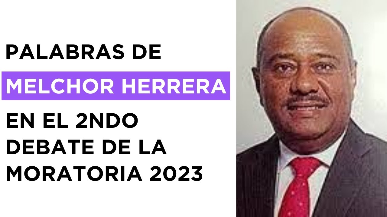 Palabras de Melchor Herrera en el 2ndo debate de la nueva moratoria de la DGI. - YouTube
