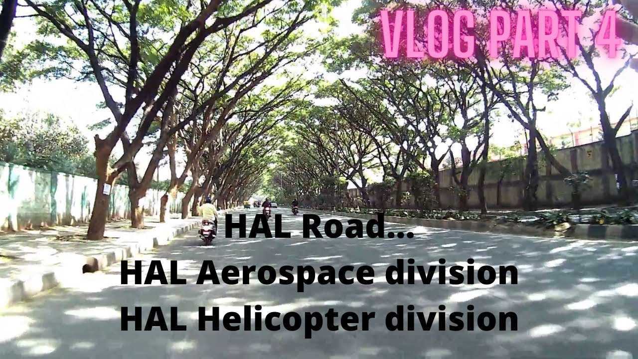 HAL Road. HAL Helicopter division. HAL Aerospace division. Vidhana ...