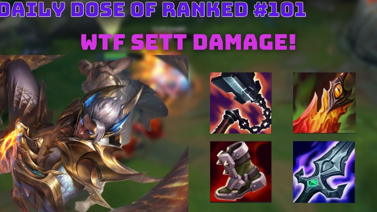 WTF Sett Damage | Daily Dose Of Ranked | 101 - YouTube