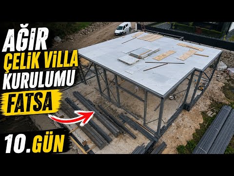 ÇELİK VİLLA KURULUM FATSA 10.GÜN
