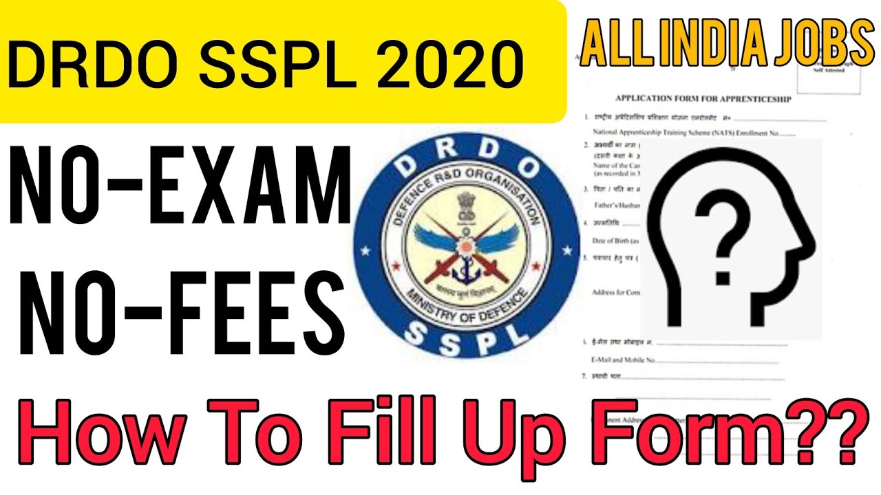 How To Fill Up Form?? Of DRDO SSPL 2020 ( By G-Mail) | NO-FEES | NO ...