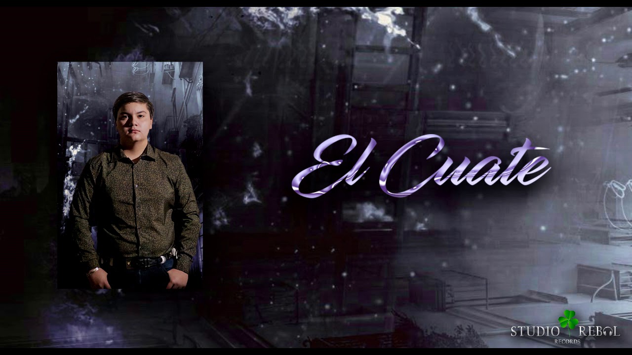 El Cuate - Gael Fernandez ( Estudio) 2020 - YouTube