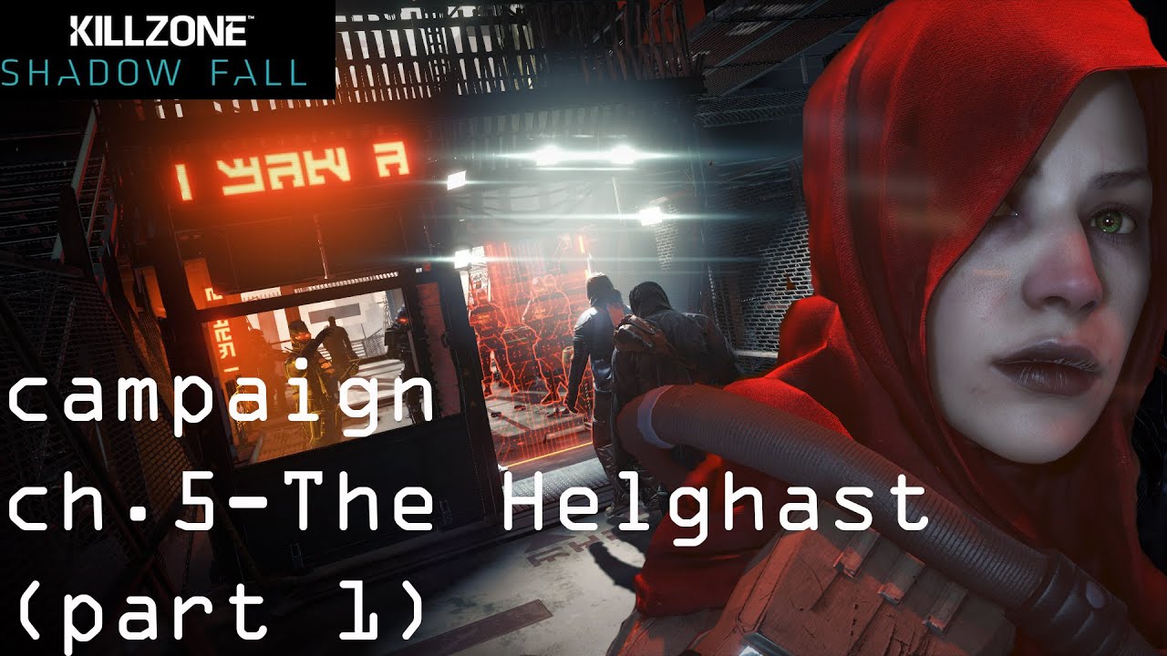 Killzone Shadowfall Walkthrough Ch. 5 - The Helghast [part 1] - YouTube