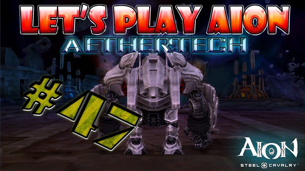 LET'S PLAY AION - AETHERTECH #47 - UN DC A MEDIAS - YouTube