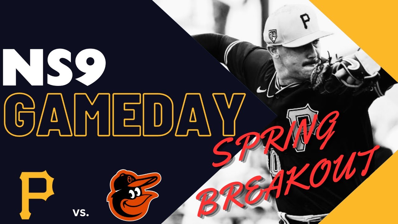 MLB Spring Breakout Game: Pirates vs. Orioles | NS9GAMEDAY - YouTube