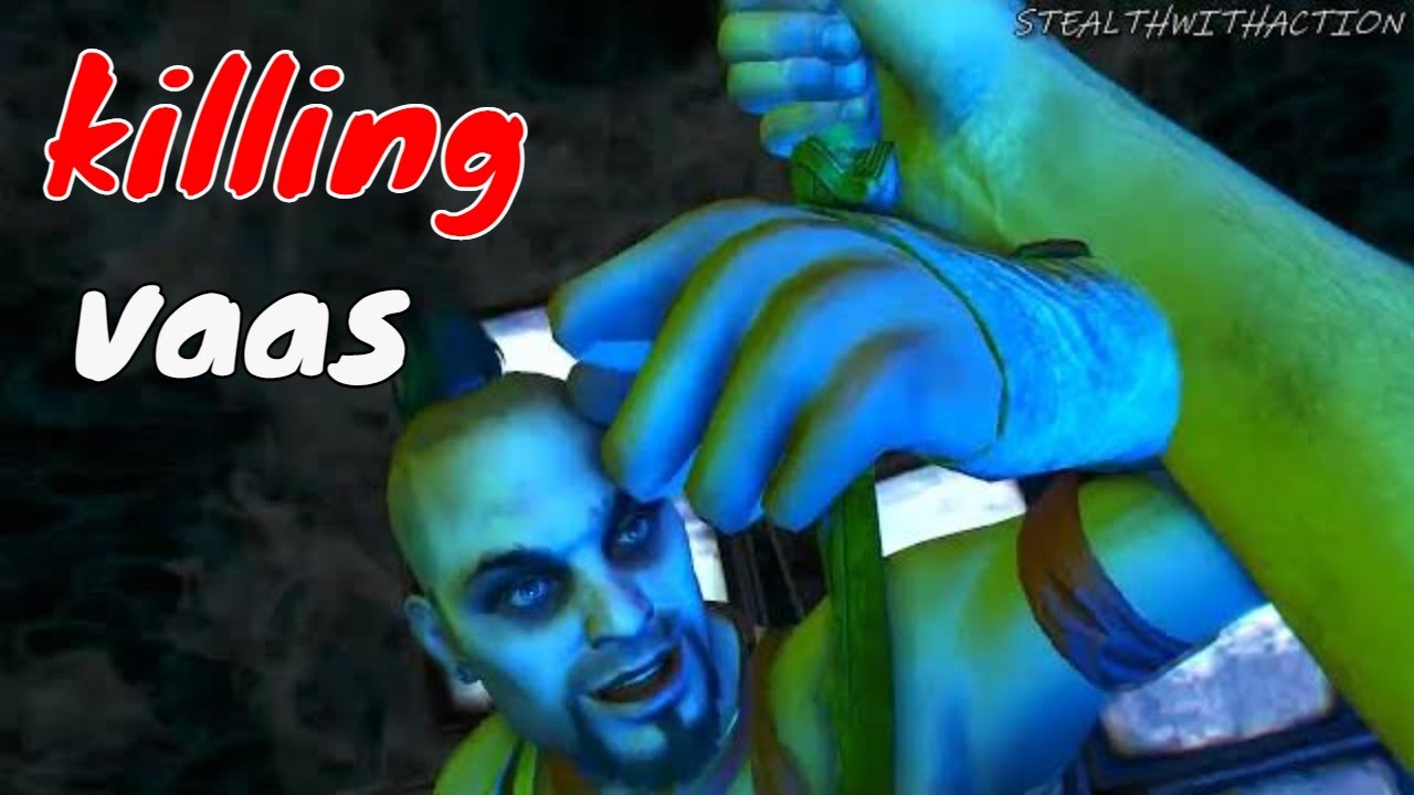 Far cry 3 killing vaas far cry 3 kill vaas honest video - YouTube