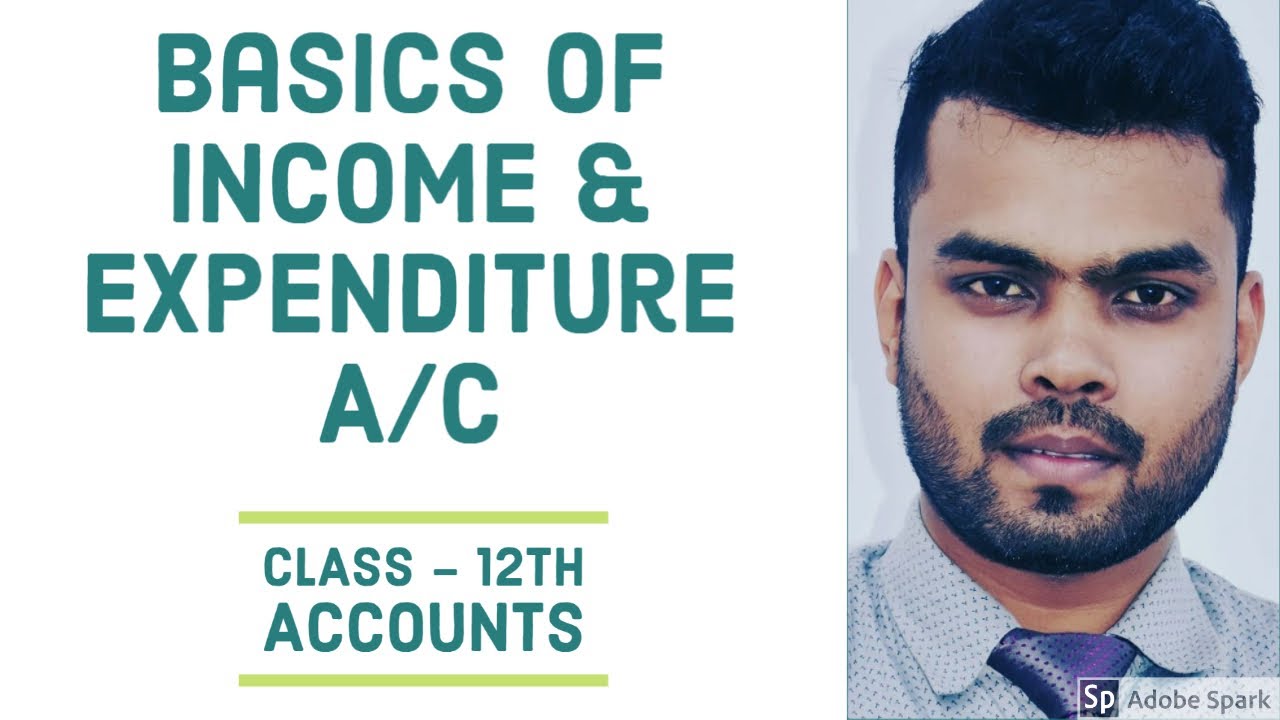 Income And Expenditure Account Class 12th I Basics Of Income And income-and-expenditure-account-class-12th-i-basics-of-income-and