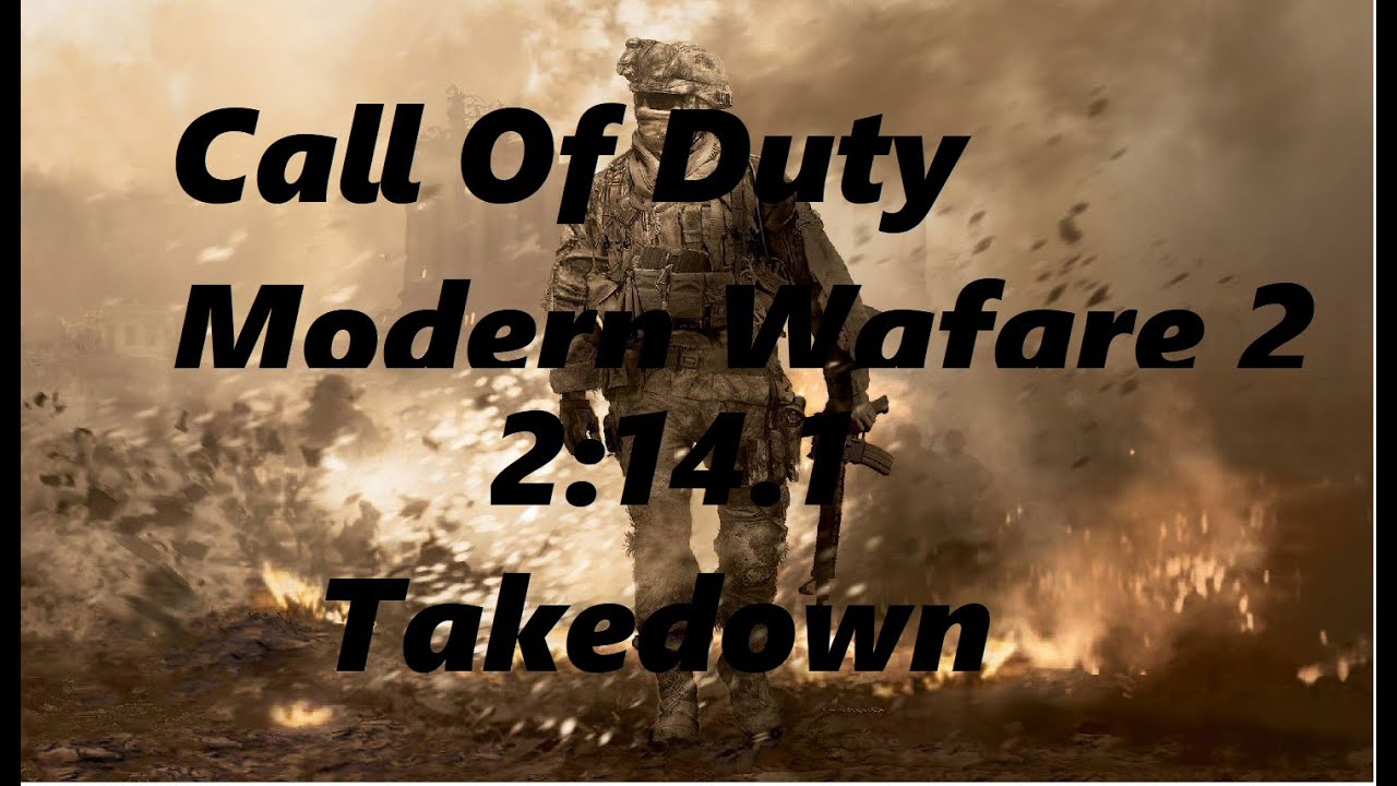 Call Of Duty Modern Warfare 2 Takedown In 2:14 - YouTube