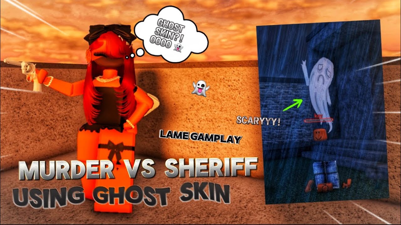 I DECIDED TO USE THE GHOST 👻 SKIN!! | Murder Vs Sheriff | It's OCTOBER ...