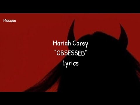 Mariah Carey "OBSESSED" Lyrics - YouTube