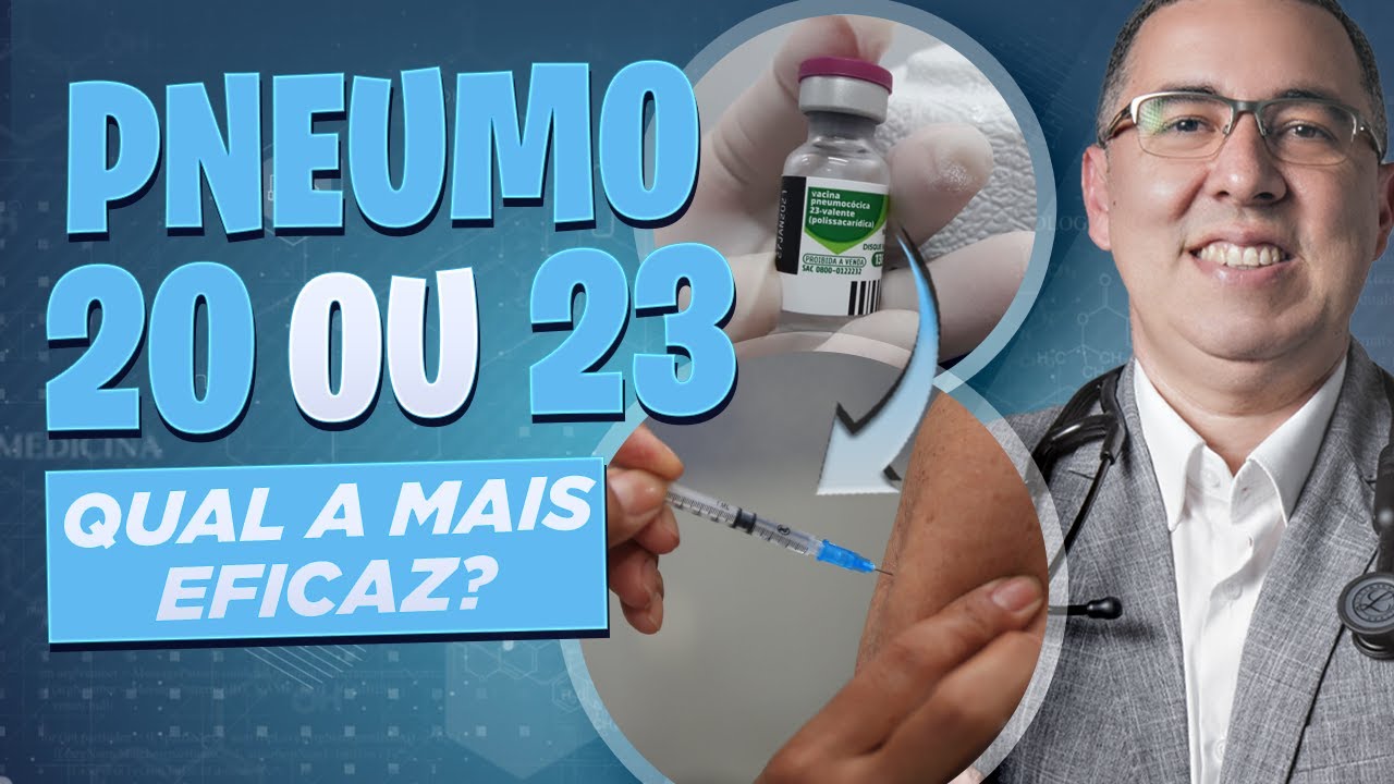 A vacina PNEUMO 20 é mais eficiente que a vacina PNEUMO 23? Médico ...