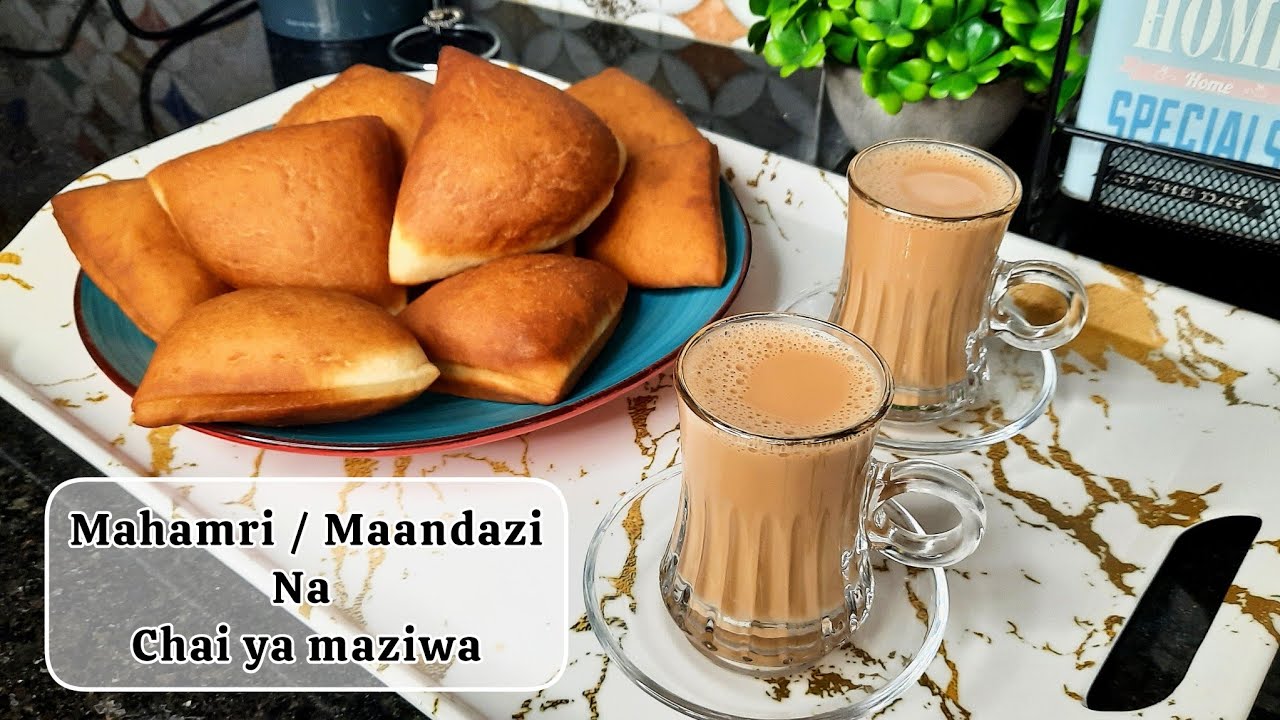 Jinsi ya kutengeneza maandazi / mahamri laini ya iliki na chai ya ...